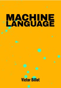 Machine Language – Victor Billot
